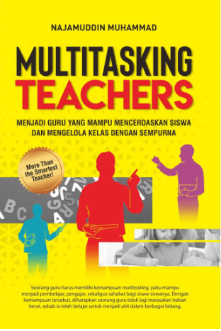 Buku MULTITASKING TEACHERS - Najamuddin Muhammad | Mizanstore