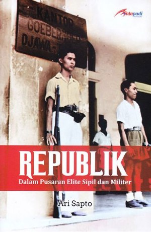 Buku REPUBLIK DALAM PUSARAN… - ARI SAPTO | Mizanstore